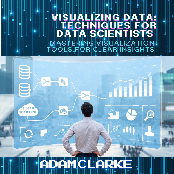 Visualizing Data: Techniques for Data Scientists | Free Internet Radio ...
