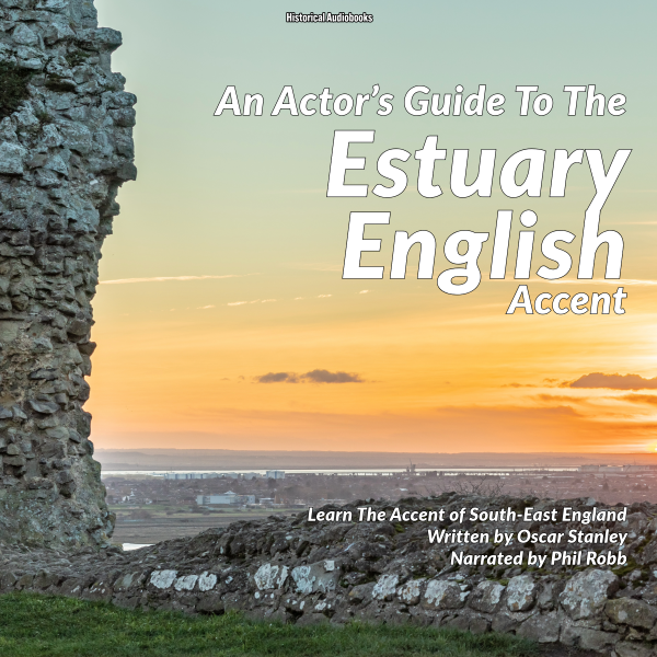 An Actor’s Guide To The Estuary English Accent | Free Internet Radio ...
