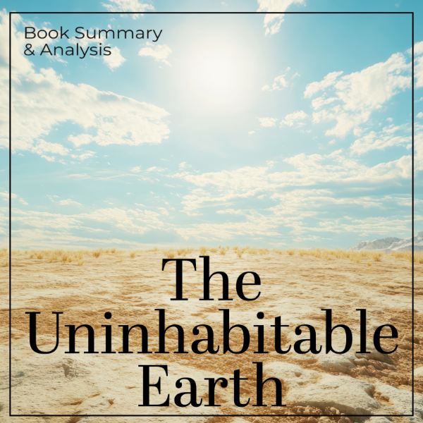 The Uninhabitable Earth: Book Summary & Analysis | Free Internet Radio ...