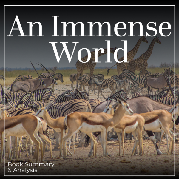 An Immense World: Book Summary & Analysis | Free Internet Radio | TuneIn