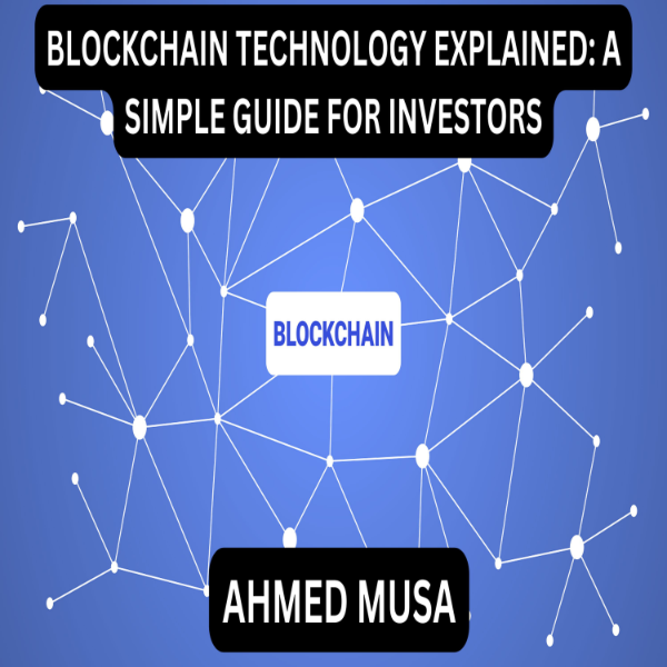 BLOCKCHAIN TECHNOLOGY EXPLAINED: A SIMPLE GUIDE FOR INVESTORS | Listen ...
