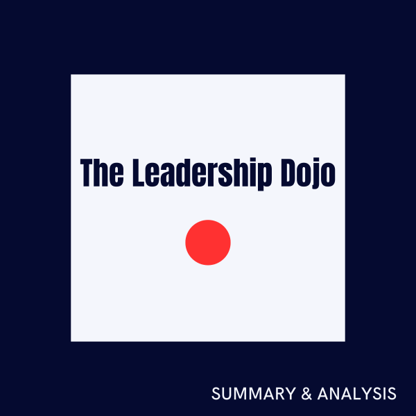 The Leadership Dojo: Book summary & analysis | Free Internet Radio | TuneIn