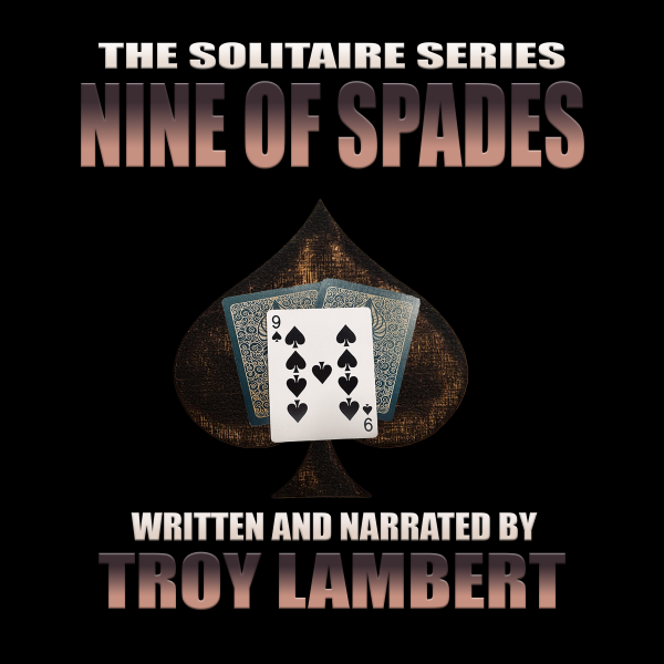 The Solitaire Series Episode 2: The Nine of Spades | Listen to Podcasts ...