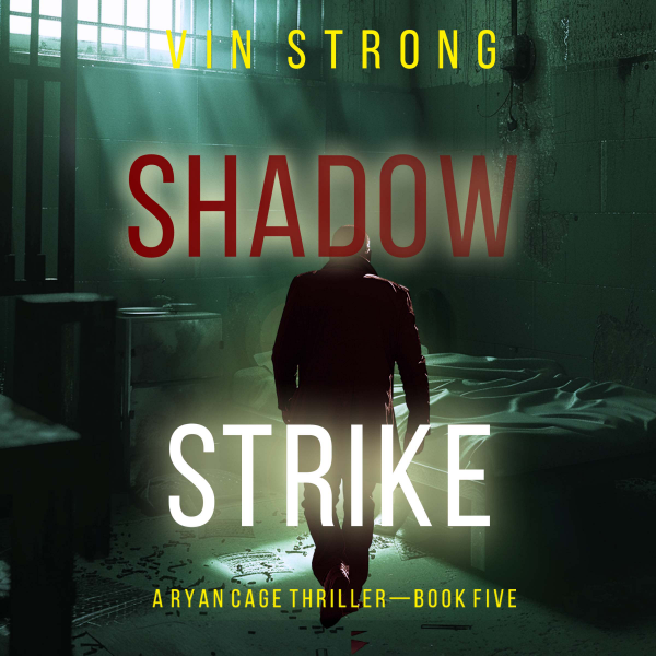 Shadow Strike (A Ryan Cage FBI Action Thriller—Book 5) | Free Internet Radio | TuneIn