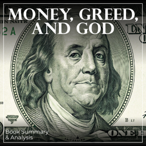 Money, Greed, and God | Listen to Podcasts On Demand Free | TuneIn