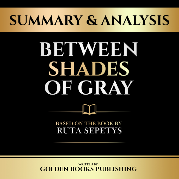 Summary & Analysis - Between Shades Of Gray | Free Internet Radio | TuneIn
