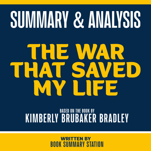 Summary & Analysis - The War That Saved My Life | Free Internet Radio ...