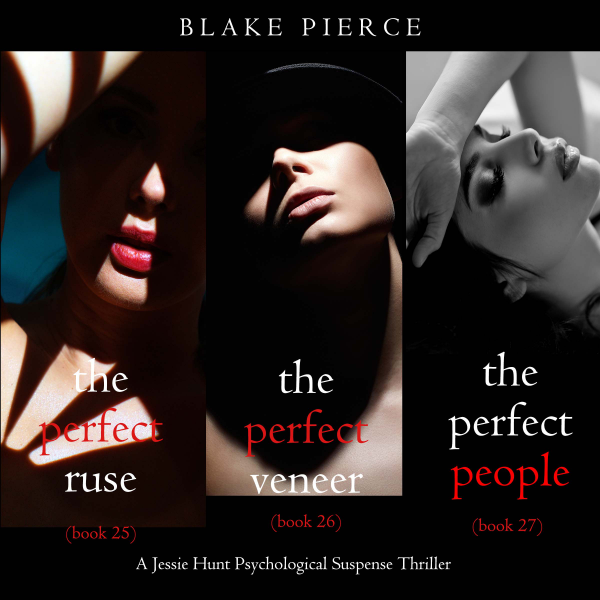 Jessie Hunt Psychological Suspense Bundle: The Perfect Ruse (#25), The ...