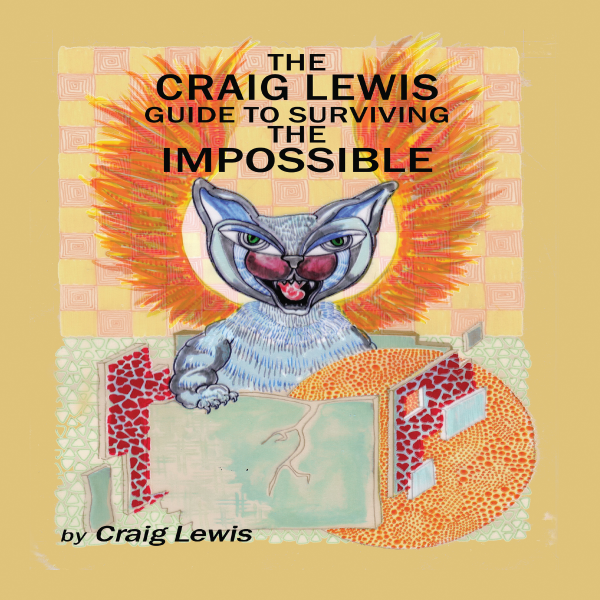 The Craig Lewis Guide to Surviving the Impossible | Free Internet Radio ...