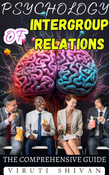 Psychology of Intergroup Relations - The Comprehensive Guide | Free ...