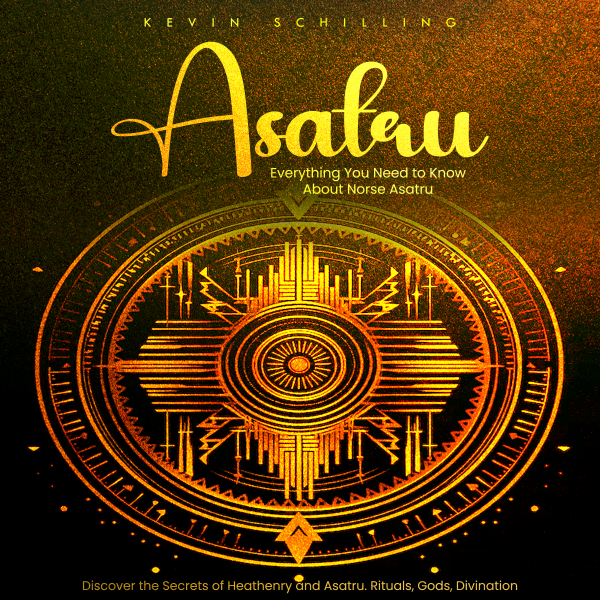 Asatru: Everything You Need to Know About Norse Asatru (Discover the ...