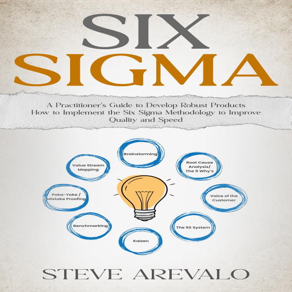 Six Sigma: A Practitioner’s Guide to Develop Robust Products (How to ...