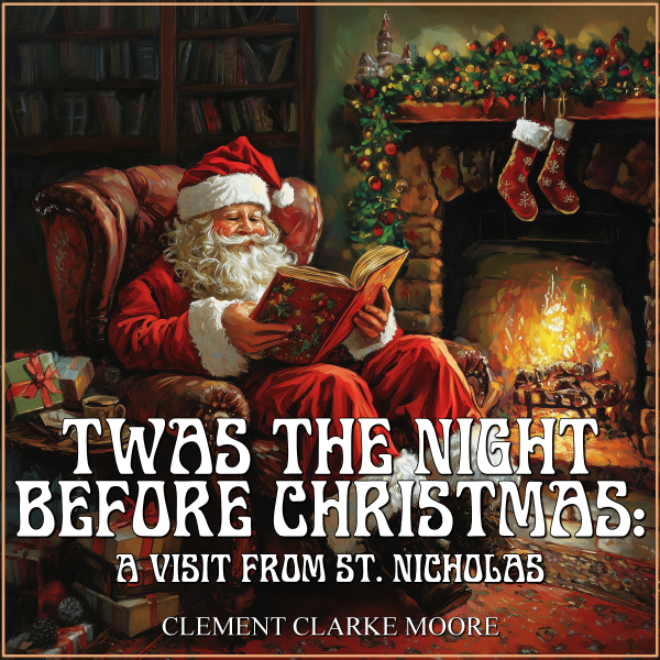 Twas the Night before Christmas: A Visit from St. Nicholas | Free ...