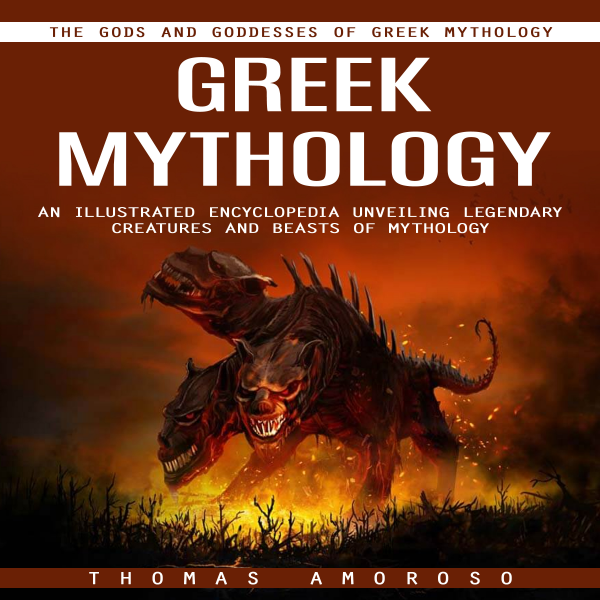 Greek Mythology: The Gods and Goddesses of Greek Mythology (An ...