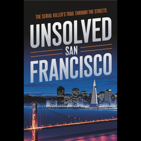 Unsolved in San Francisco: The Serial Killer's Trail Through the Streets | Free Internet Radio ...