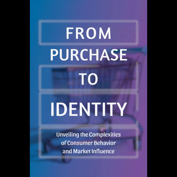 From Purchase to Identity: Unveiling the Complexities of Consumer ...