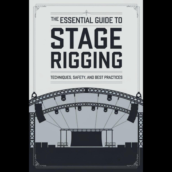 The Essential Guide to Stage Rigging: Techniques, Safety, and Best ...