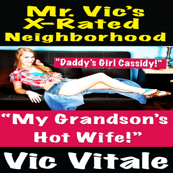 Mr. Vic’s X-Rated Neighborhood “My Grandson’s Hot Wife!” | Free Internet Radio | TuneIn