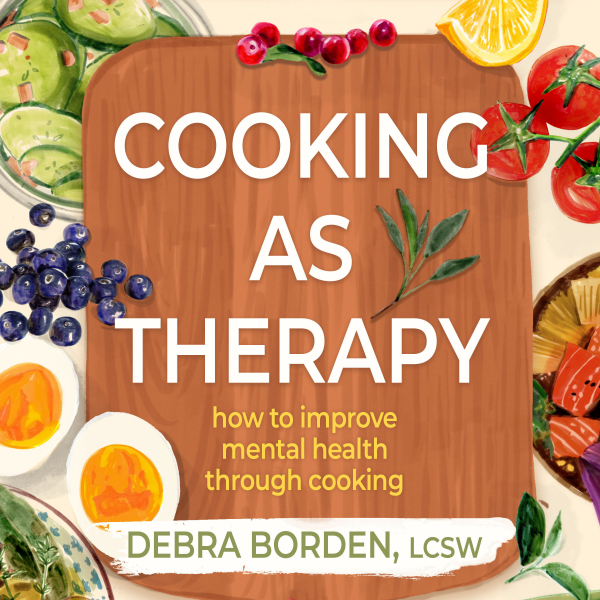 Cooking As Therapy: How to Improve Mental Health Through Cooking | Free ...