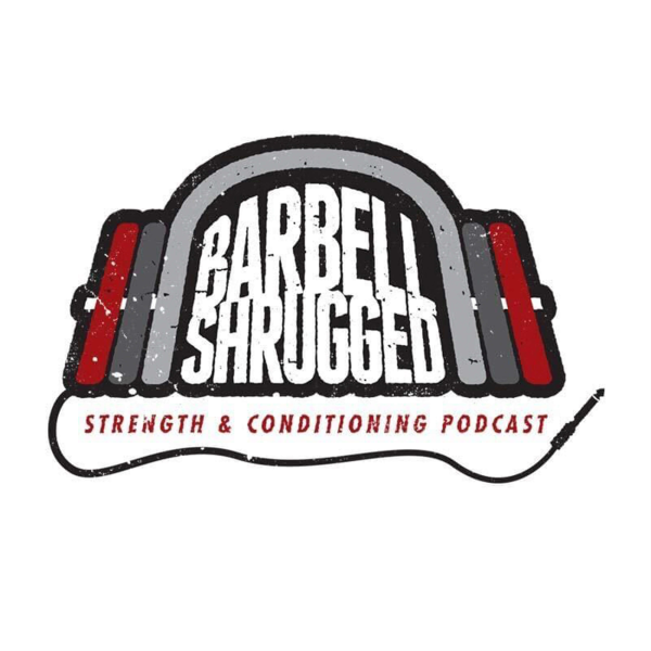 Barbell Shrugged | Listen to Podcasts On Demand Free | TuneIn