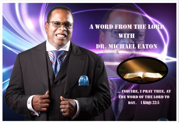 A Word From The Lord with Dr. Michael Eaton | Listen to Podcasts On ...
