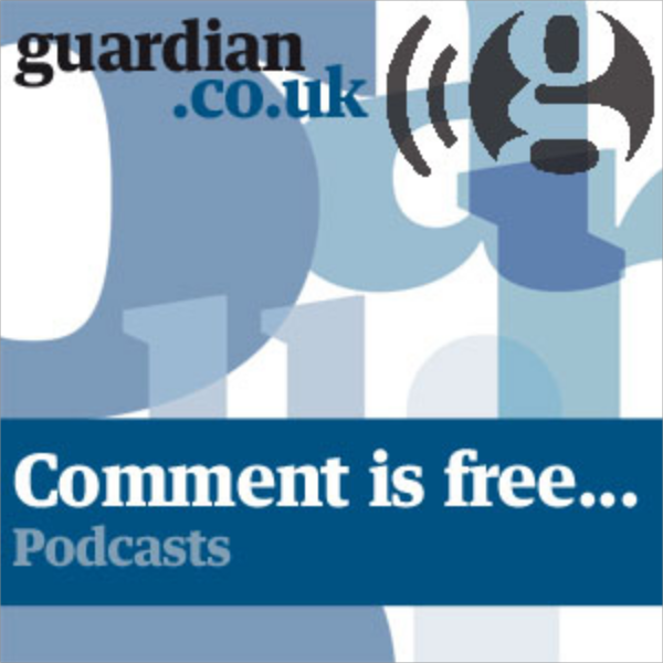 The Comment is Free podcast | Listen to Podcasts On Demand Free | TuneIn