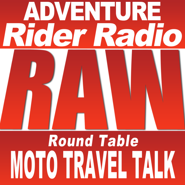 Adventure Rider Radio RAW Motorcycle Roundtable Talks | Listen to ...