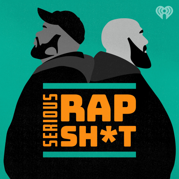 Serious Rap Sh*t | Listen to Podcasts On Demand Free | TuneIn