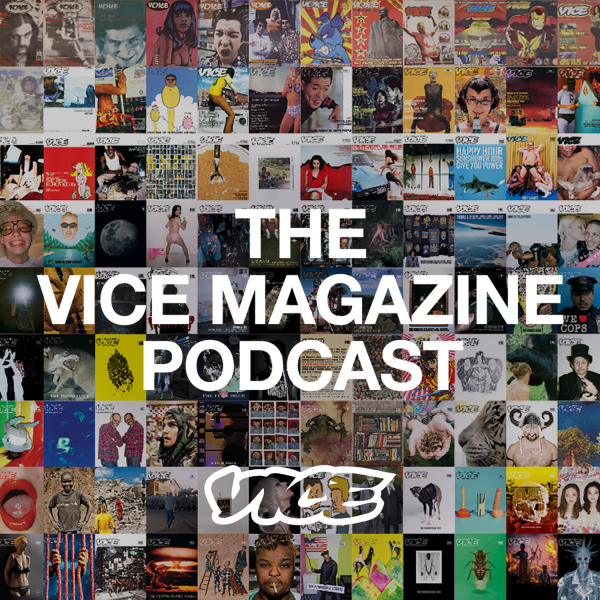 The VICE Magazine Podcast | Listen to Podcasts On Demand Free | TuneIn