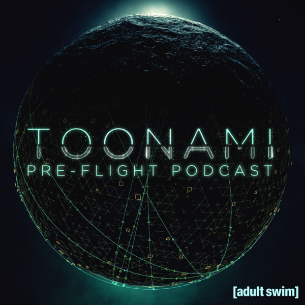 Toonami Pre-Flight | Listen to Podcasts On Demand Free | TuneIn