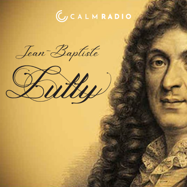 JEAN-BAPTISTE LULLY | Free Internet Radio | TuneIn