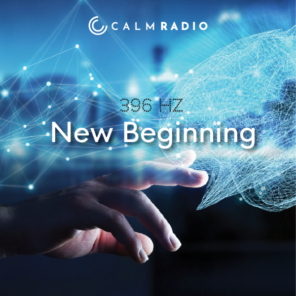 396 Hertz - New Beginning - Music for Grief | Free Internet Radio | TuneIn