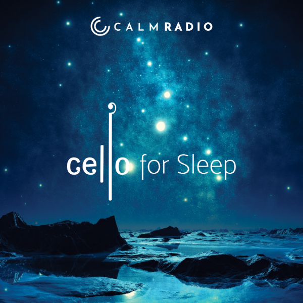 CELLO FOR SLEEP | Free Internet Radio | TuneIn