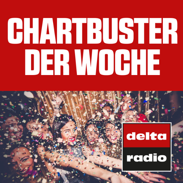 delta radio Chartbuster der Woche | Free Internet Radio | TuneIn
