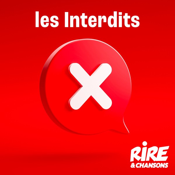 RIRE ET CHANSONS LES INTERDITS | Free Internet Radio | TuneIn