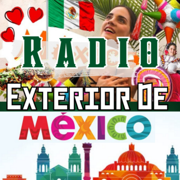 RADIO EXTERIOR DE MEXICO, Mexico | Free Internet Radio | TuneIn