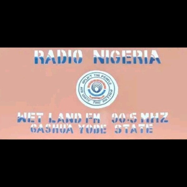 Wetland FM 90.5 Gashua, Radio Nigeria Wetland FM 90.5 FM, Gashua, Nigeria | Free Internet Radio ...